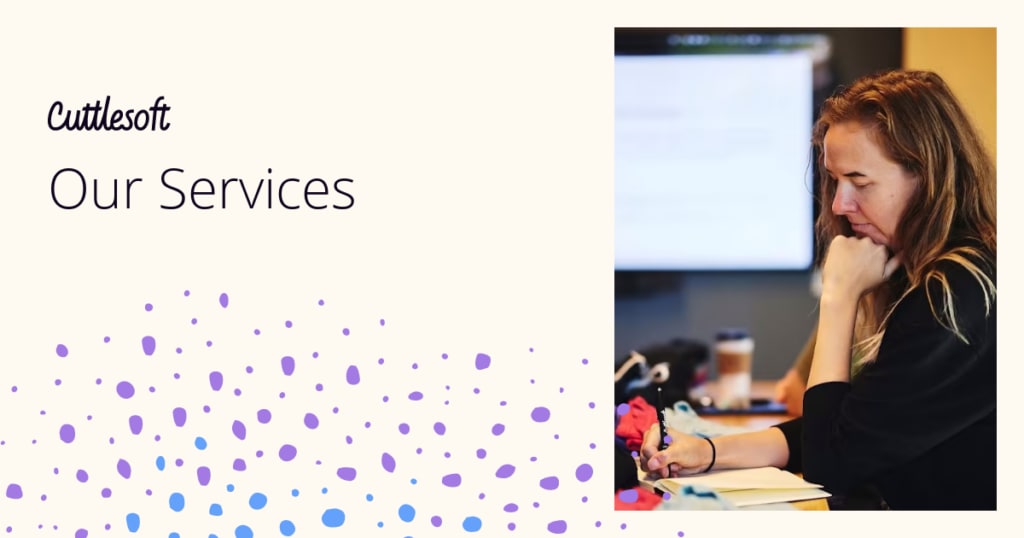 Services - Cuttlesoft, Custom Software Developers